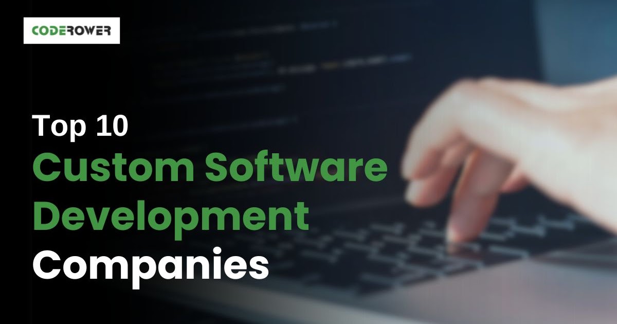 Leading Custom Software Development Companies In India ~ Coderower Software Private Limited